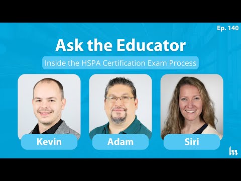 Episode 140. Inside the HSPA Certification Exam Process with Siri Sorenson