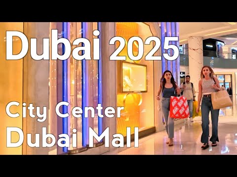 Dubai Mall 2025 [4K] City Center, Downtown Dubai Walking Tour 🇦🇪
