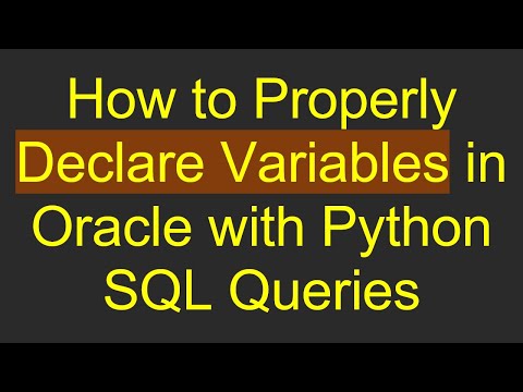 How to Properly Declare Variables in Oracle with Python SQL Queries