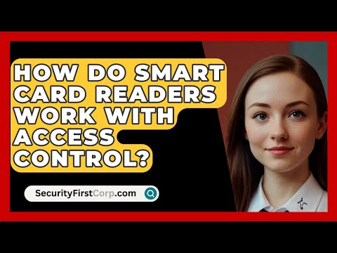 How Do Smart Card Readers Work With Access Control? - SecurityFirstCorp.com