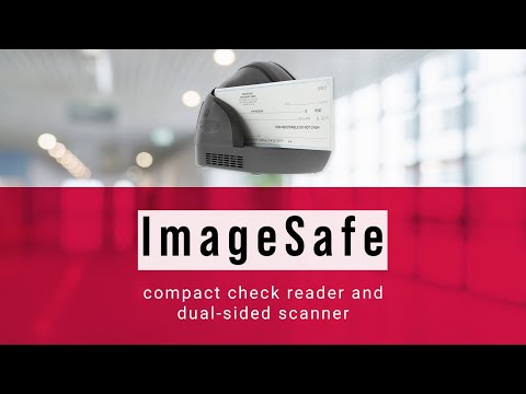 ImageSafe Overview: Multi-Purpose Check Scanner