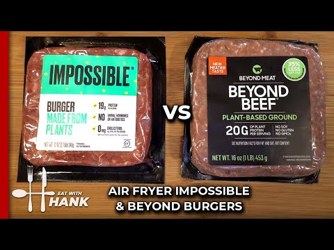 Air fryer Impossible and Beyond Plant Based Burgers Recipe