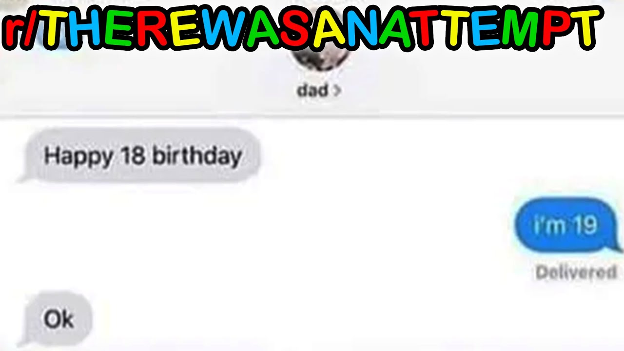 r/ThereWasAnAttempt · thanks dad...