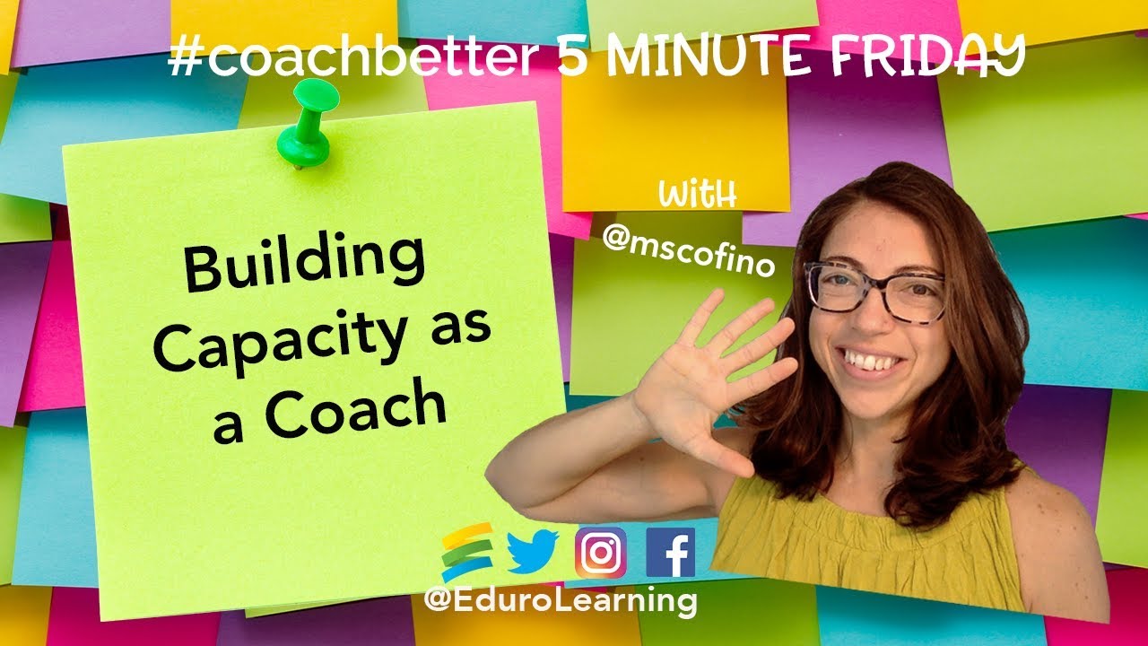 Top 6 Strategies to Build Capacity as an Instructional Coach