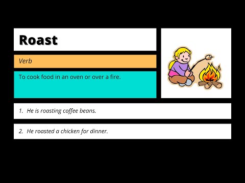 Roast - Verb | Pronunciation | Definition | Examples
