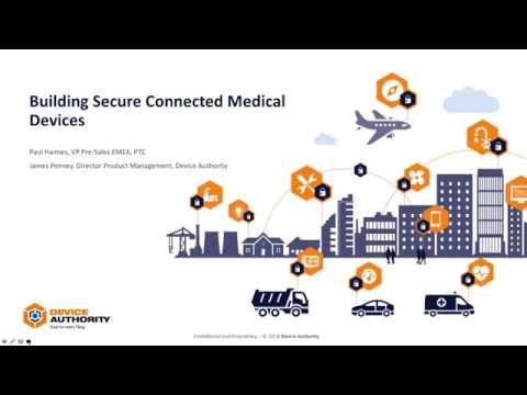 Building Secure Connected Medical Devices with PTC + Device Authority