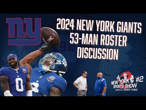 2024 New York Giants 53-Man Roster Discussion