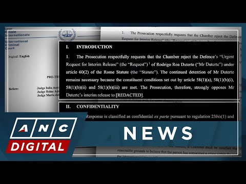 ICC prosecution team urges trial chamber to reject Duterte's request for interim release | ANC