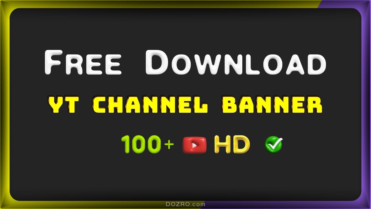 Download Free YouTube Channel Banners: 100+ Ready-Made HD Banners That Are Copyright-Free