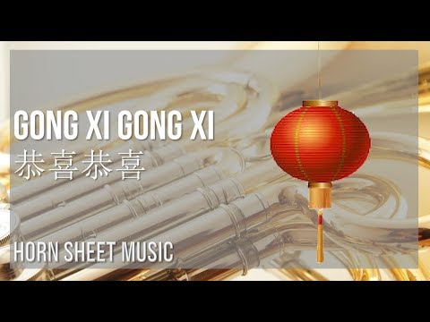 Horn Sheet Music: How to play Gong Xi Gong Xi 恭喜恭喜 by Yao Li, Yao Min 姚莉,姚敏
