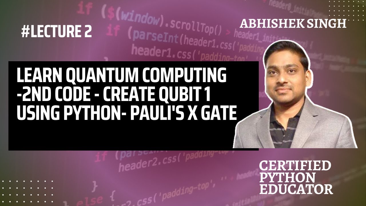 L2: Create Qubit 1 in Quantum Computing using Python