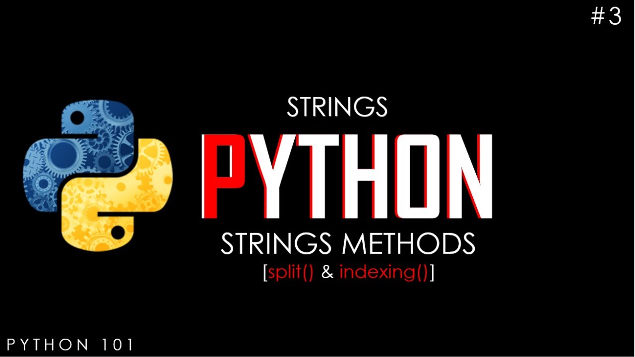 Python 101 |  Spilt () Method | Indexing | How To Split And Index Strings | Part 3