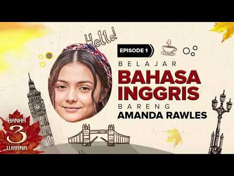 Belajar Bahasa Inggris Bareng Amanda Rawles - Ranah 3 Warna SEGERA