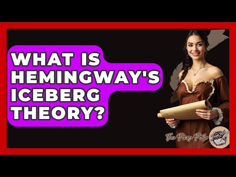 What Is Hemingway's Iceberg Theory? - The Prose Path