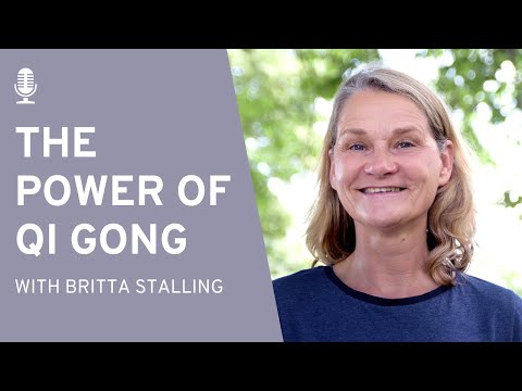 The Power of Qi Gong with Britta Stalling