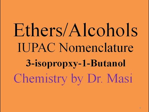 3-isopropxy-1-Butanol, Naming Ethers IUPAC Nomenclature Organic Chemistry, how to name Ethers