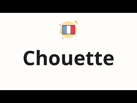 How to pronounce Chouette