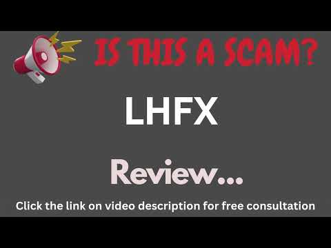Lhfx.com Review: THIS IS A SCAM? (LHFX)