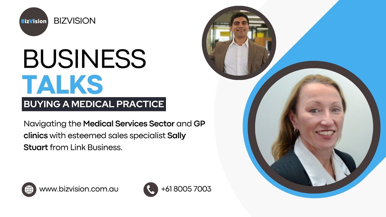 Business Talks | Buying a medical practice or GP clinics in Australia