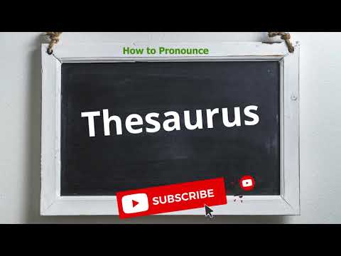 How to pronounce thesaurus | Meaning of thesaurus