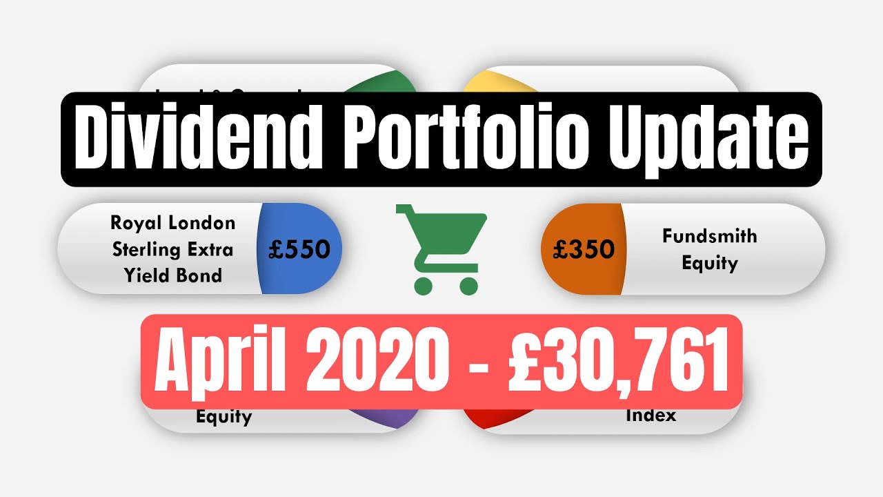 Dividend Stock Portfolio Update - April 2020 - £30,761