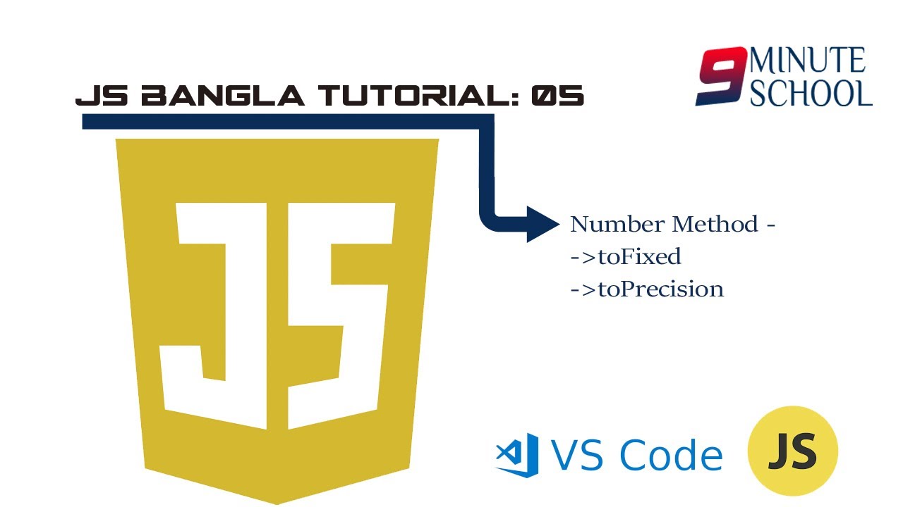 javascript bangla tutorial Part-05 : Number Method - toFixed and toPrecision