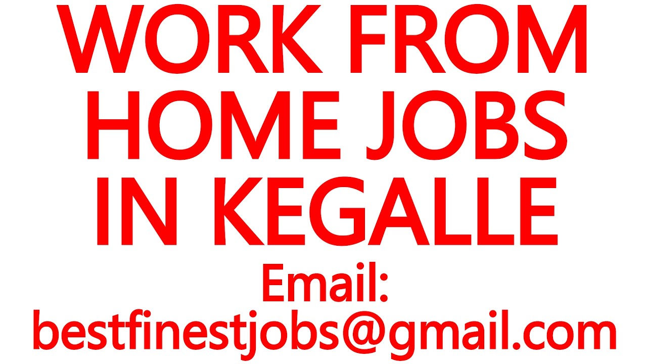 WORK FROM HOME JOBS IN KEGALLE- WE ARE HIRING, ONLINE JOB-HOUSEWIVES, STUDENTS, GIRLS, FREELANCERS