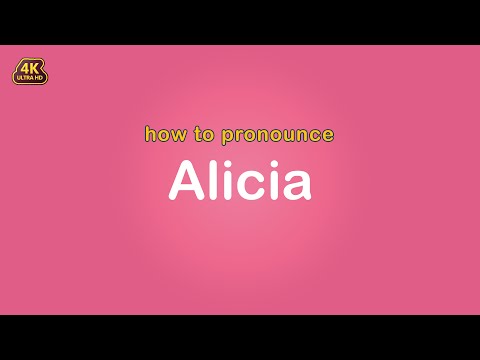 how to pronounce Alicia 【Name】