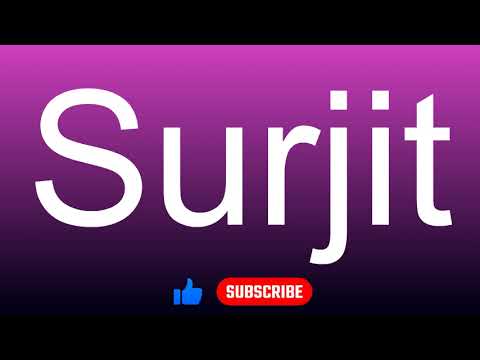 How to correctly pronounce - Surjit