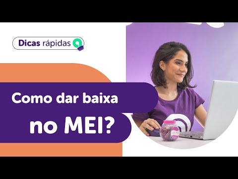 TUDO QUE VOCÊ PRECISA SABER SOBRE DAR BAIXA NO MEI