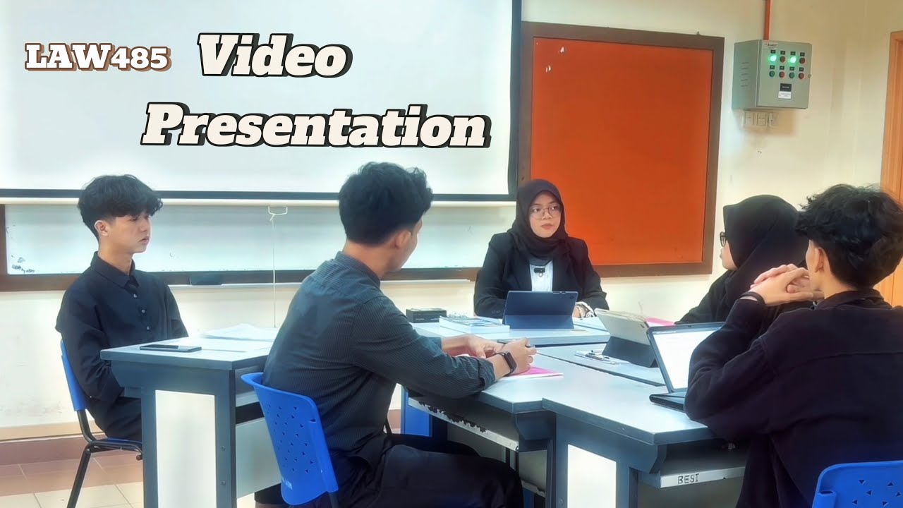 LAW485 VIDEO PRESENTATION