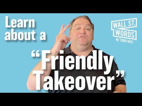 Wall Street Words word of the day = Friendly Takeover