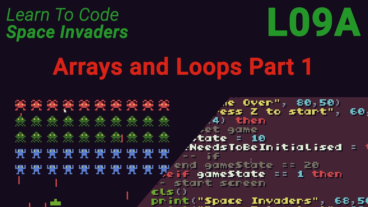 Space Invaders Lesson 9a - Arrays and Loops Part 1