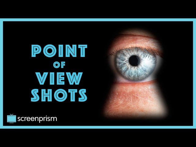 Here's a Great Explanation of the Meanings Behind Point of View Shots