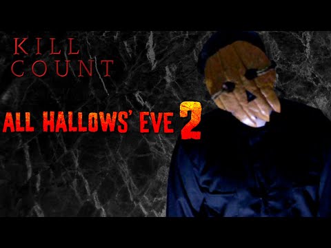 All Hallows' Eve 2 (2015) - Kill Count