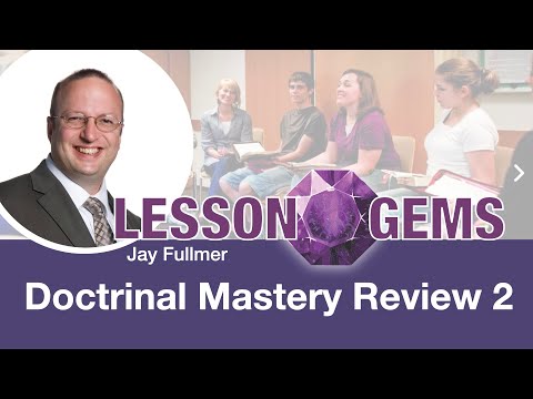Lesson Gems for Seminary: Doctrinal Mastery Review 2