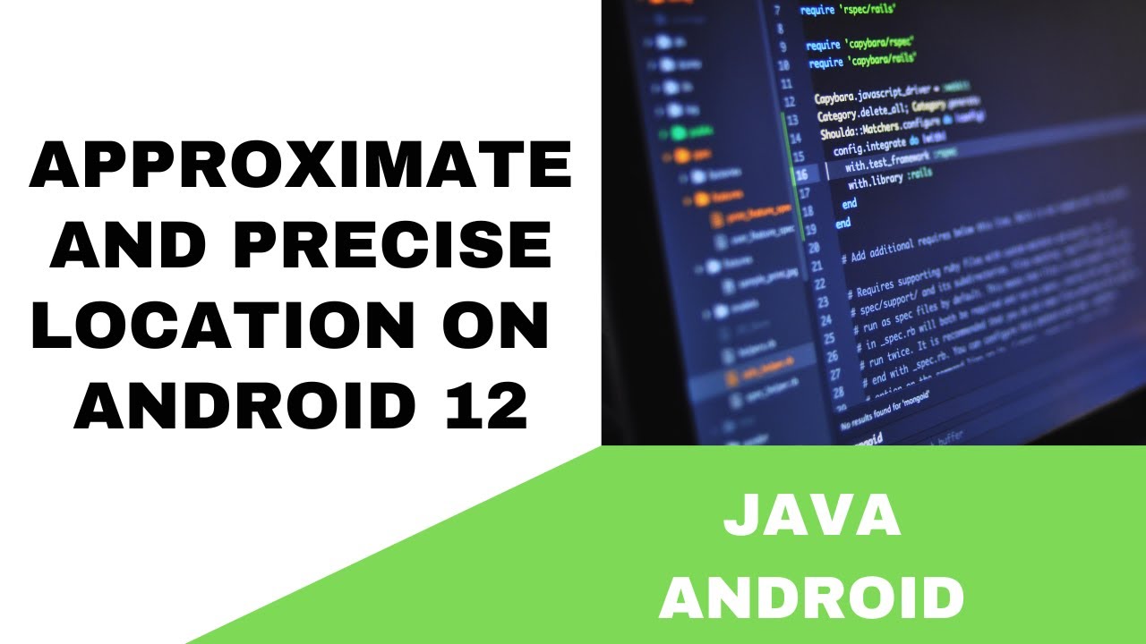 ANDROID - GET APPROXIMATE & PRECISE LOCATION IN ANDROID 12 || TUTORIAL IN JAVA