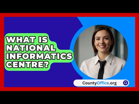 What Is National Informatics Centre? - CountyOffice.org