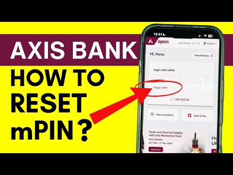 Axis Bank MPIN Forgot! How to Reset MPIN in Axis Bank Mobile App?