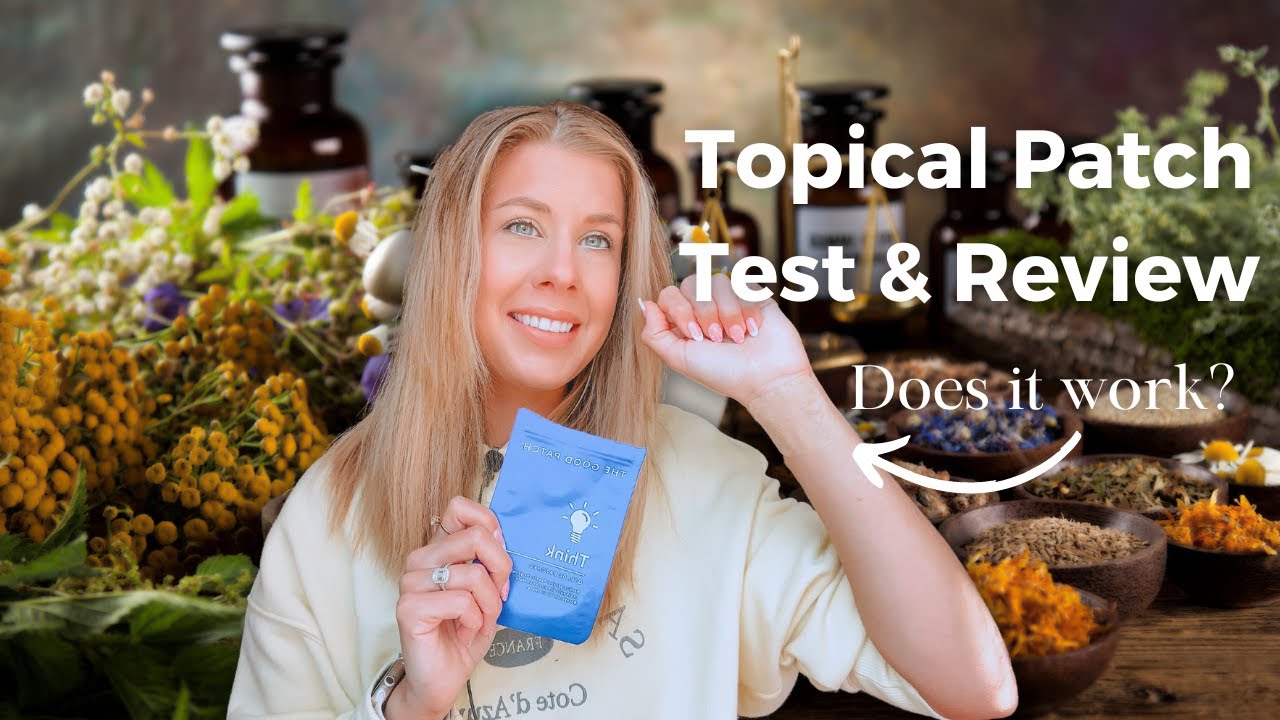 Do Topical Patches Really Work? The Good Patch Think Patch For Focus Review