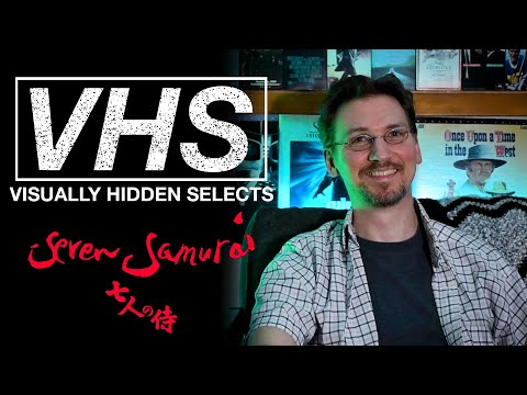 VISUALLY HIDDEN SELECTS (VHS) – SEVEN SAMURAI (1954)