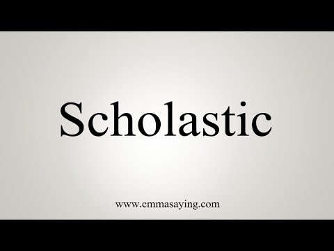 How To Say Scholastic