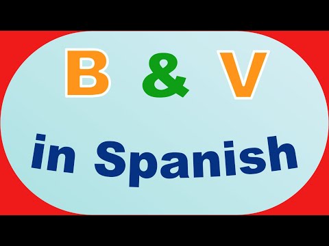 How Should You Pronounce the letters B and V in Spanish