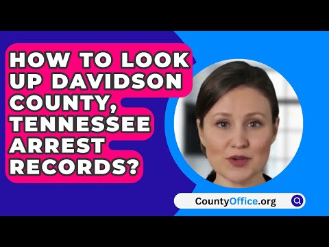How To Look Up Davidson County, Tennessee Arrest Records? - CountyOffice.org