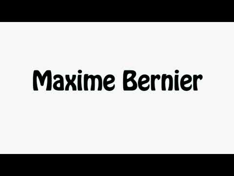 Learn How To Pronounce Maxime Bernier