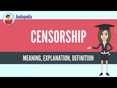 What Is CENSORSHIP? CENSORSHIP Definition & Meaning