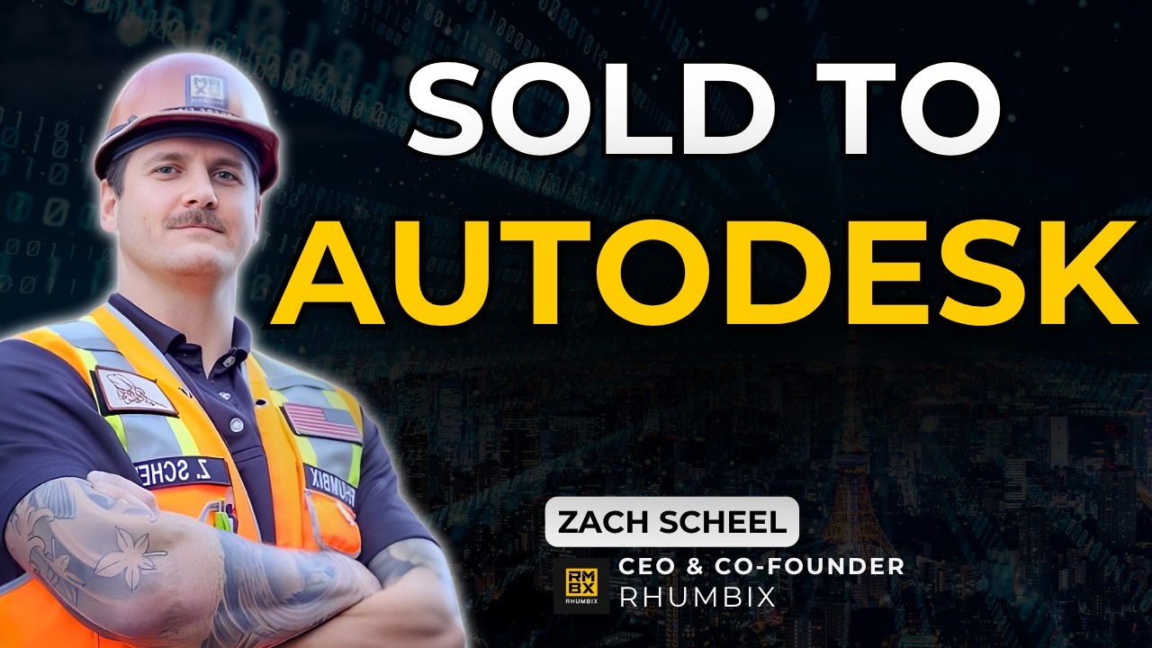 EXCLUSIVE: Rhumbix Founder on Autodesk Acquisition - Why Did Autodesk Buy?