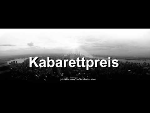 How to pronounce Kabarettpreis in German - Perfectly