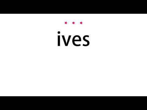 How to pronounce ives - Vocab Today