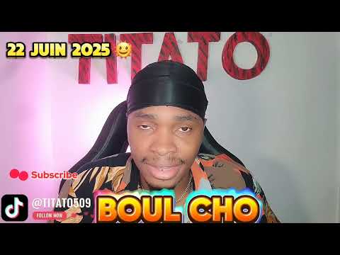 2 Boul cho pou aswèa 22 juin 2025 probabilité puissant pour aujourd'hui #boulchotitato509